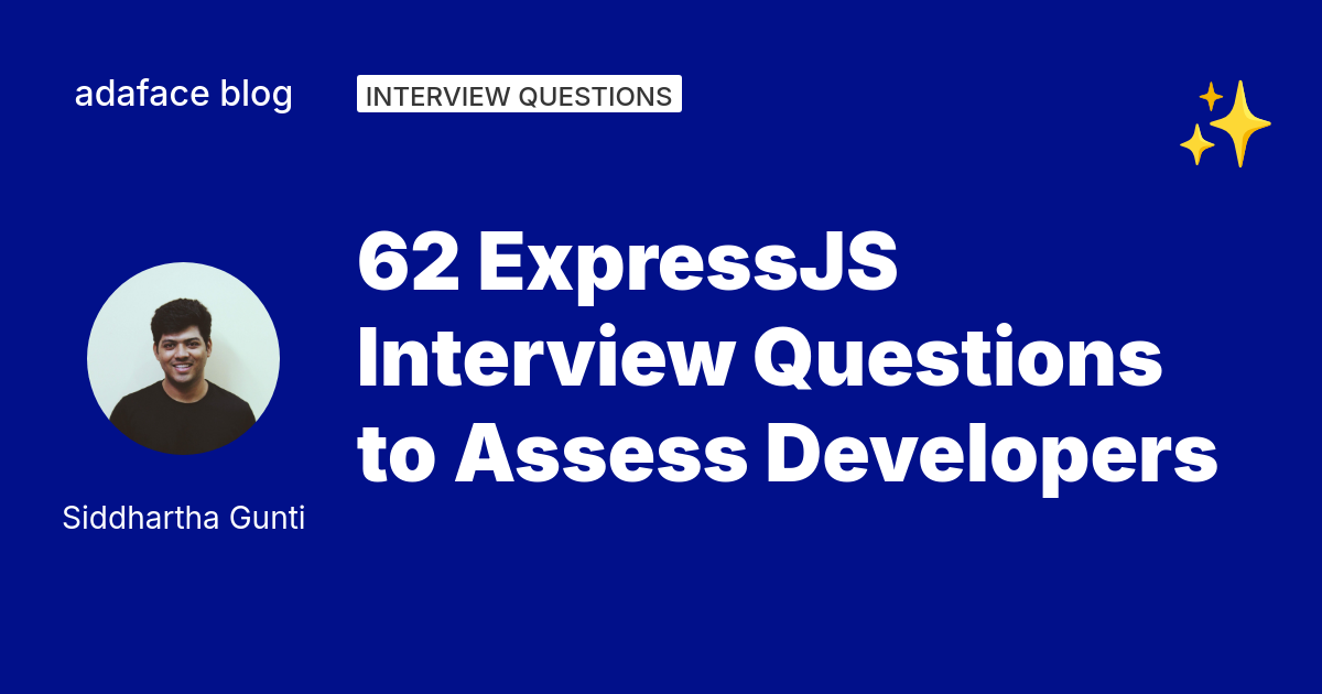 62 Expressjs Interview Questions Adaface
